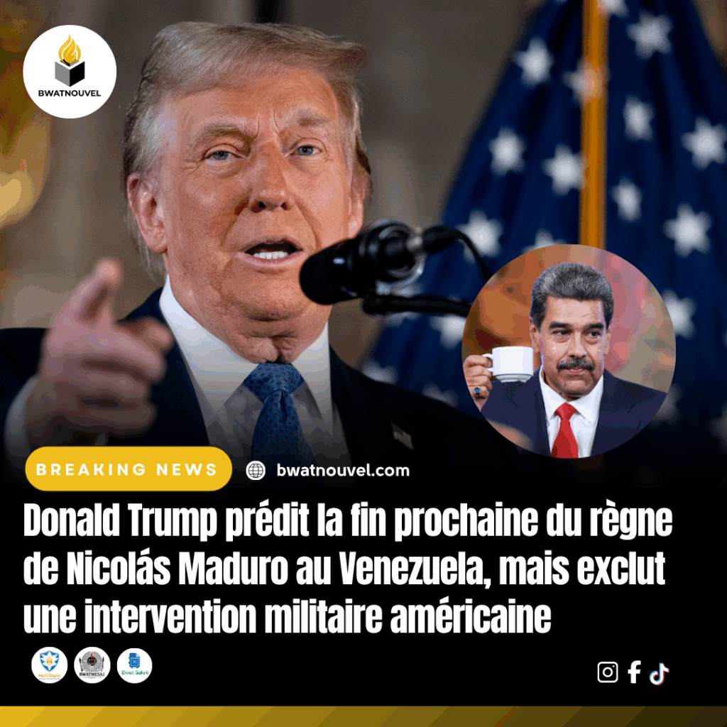 Donald Trump prédit la fin prochaine du règne de Nicolás Maduro au ...