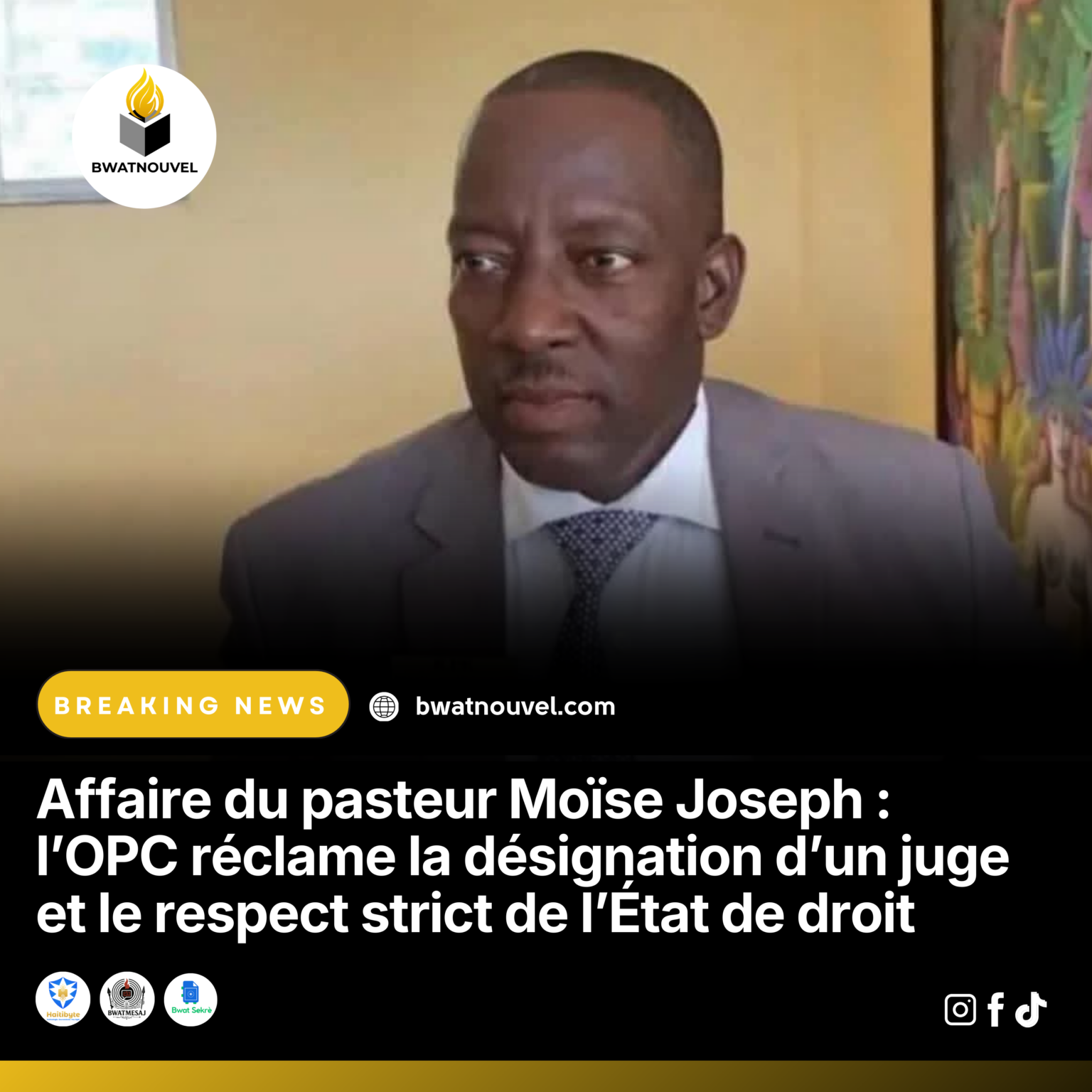 Affaire du pasteur Moïse Joseph : l’OPC réclame la désignation d’un ...